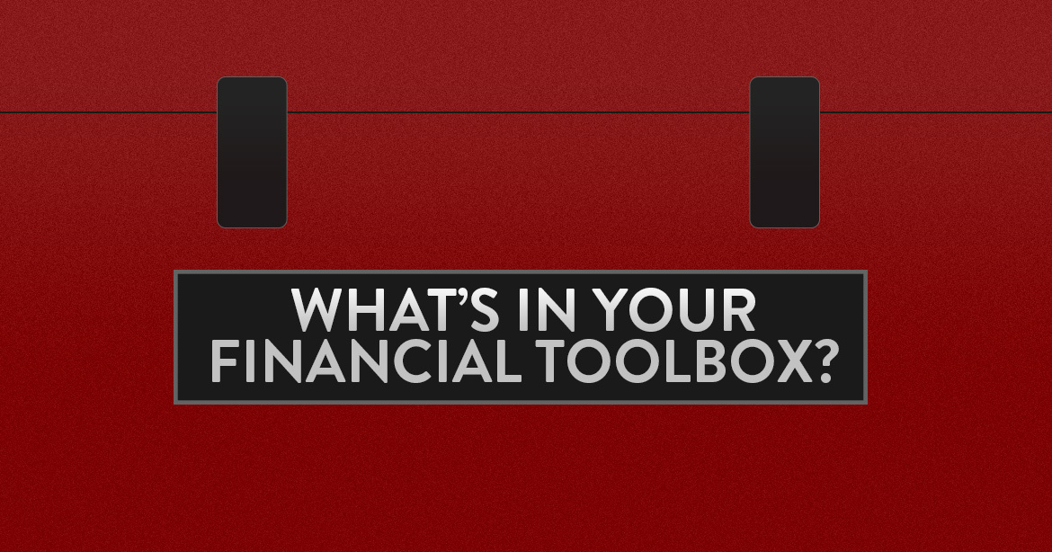 What’s In Your Financial Toolbox? - GenWealth Financial Advisors